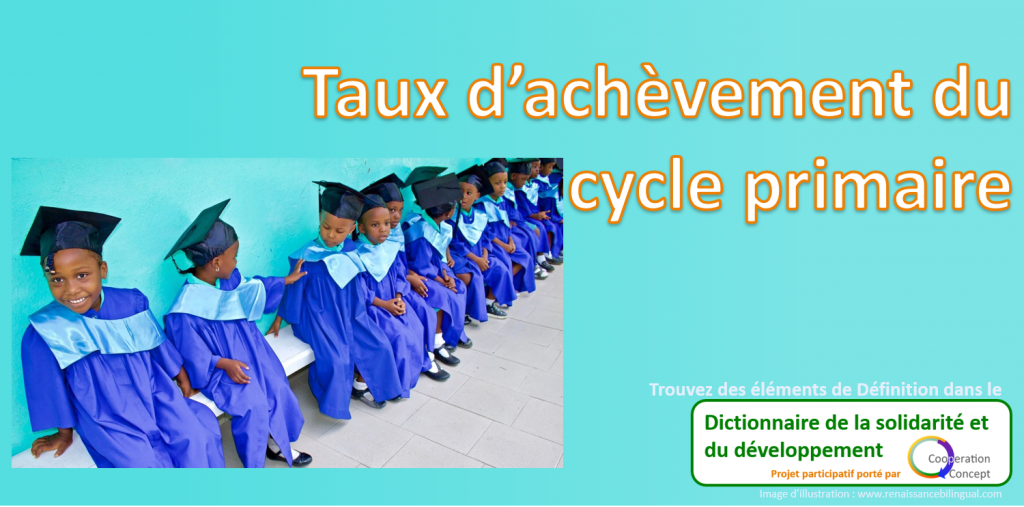 Taux d’achèvement du cycle primaire - Cooperation Concept